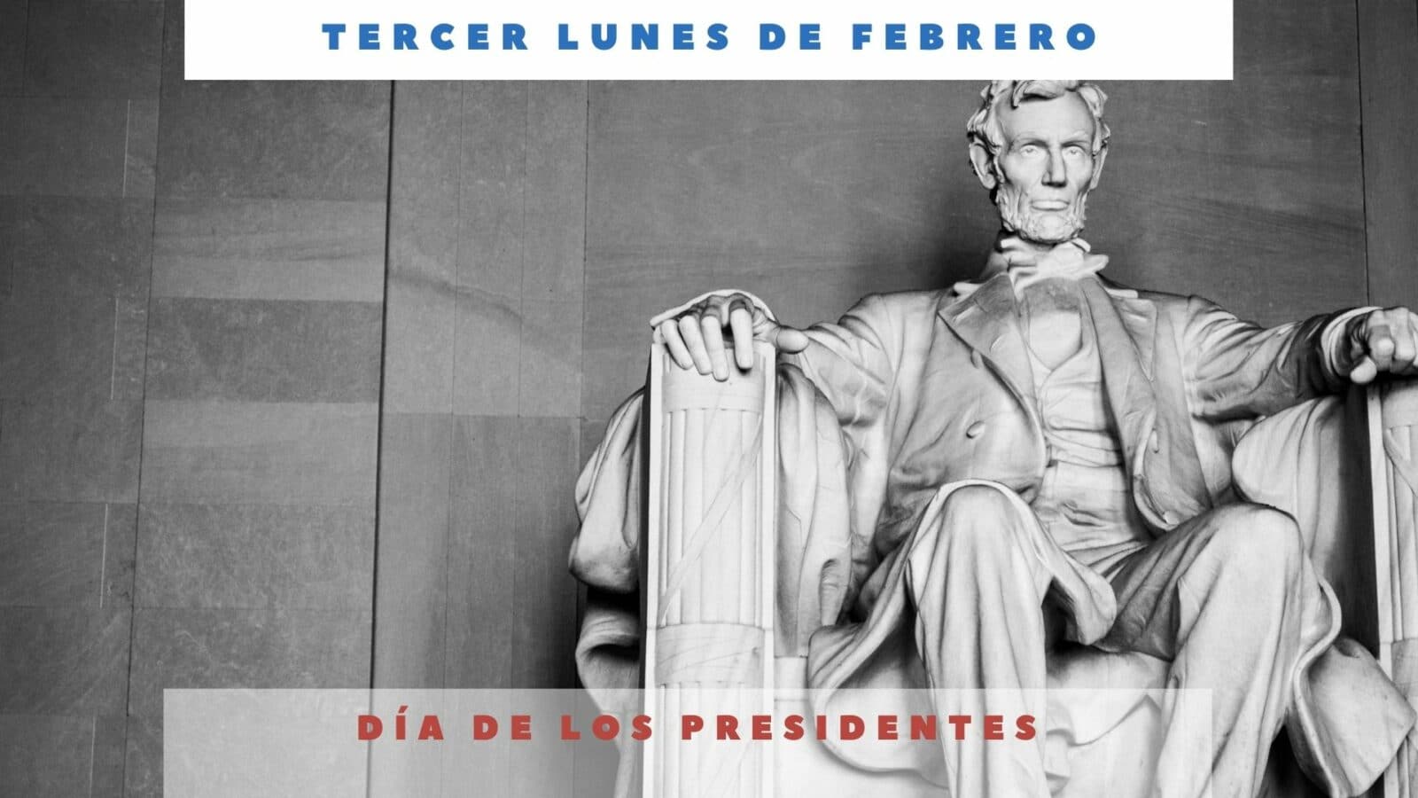 DÍA DEL PRESIDENTE - Tercer lunes de febrero - Día Internacional Hoy
