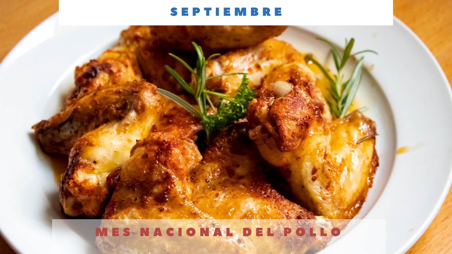 MES NACIONAL DEL POLLO - Septiembre - Día Internacional Hoy